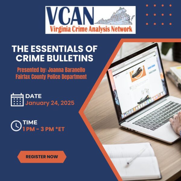 The Essentials of Crime Bulletins - Virginia Crime Analysis Network (VCAN)